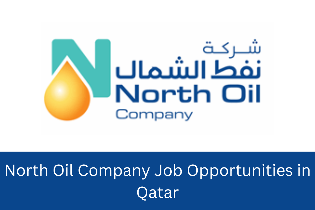 North Oil Company Job Opportunities in Qatar