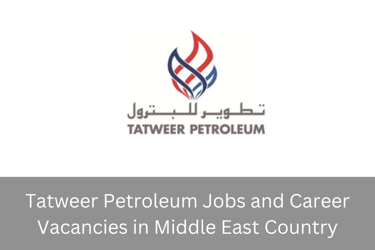 Tatweer Petroleum Jobs and Career Vacancies in Middle East