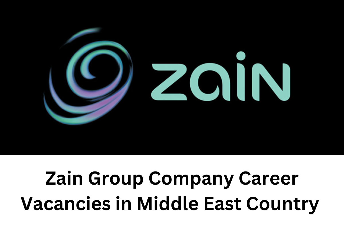 Zain Group Company Jobs and Career Vacancies in Kuwait & Bahrain