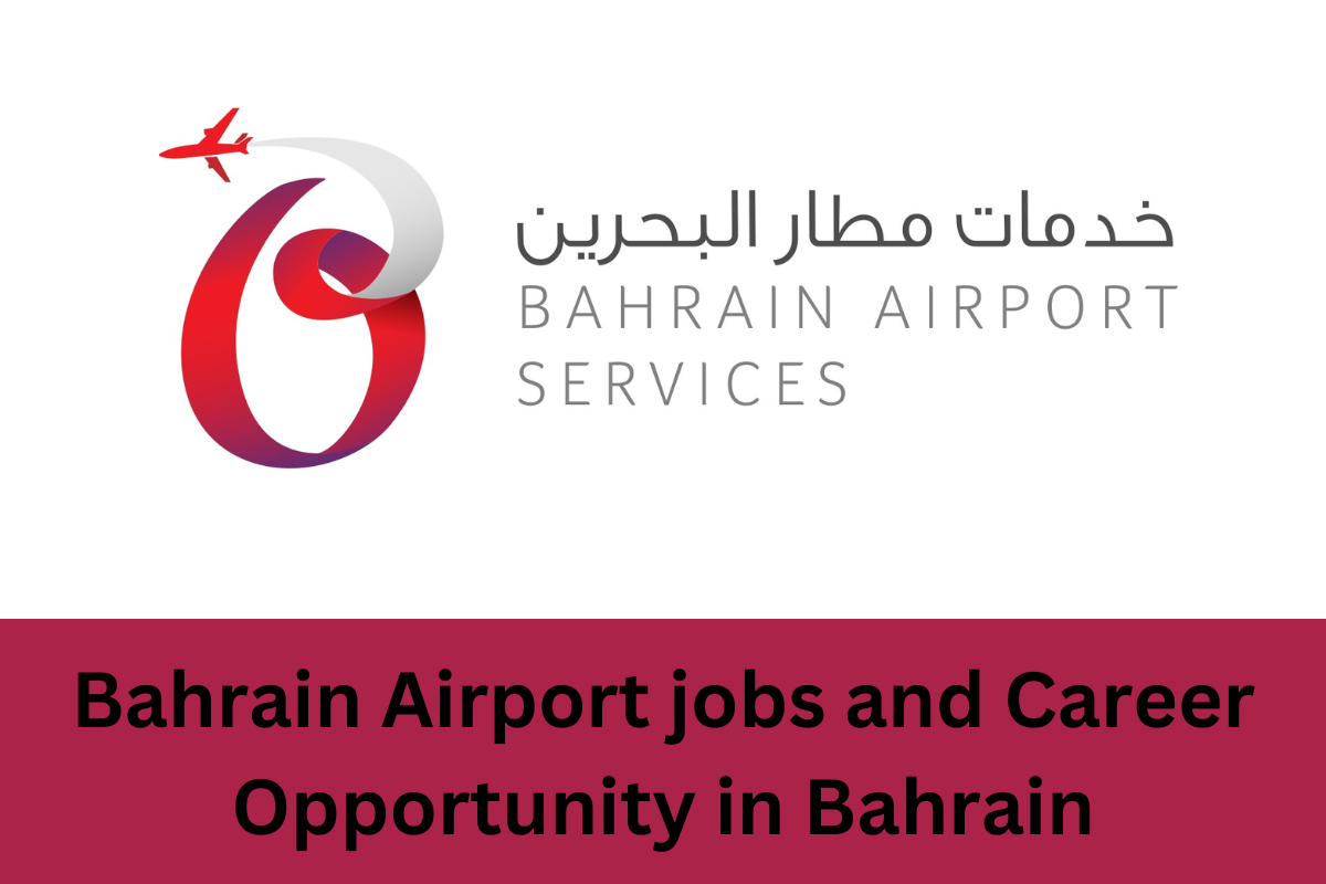 Bahrain Airport Company jobs and Career Opportunity in Bahrain