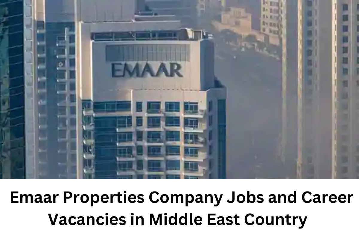 Emaar Properties Company Positions and Career Vacancies