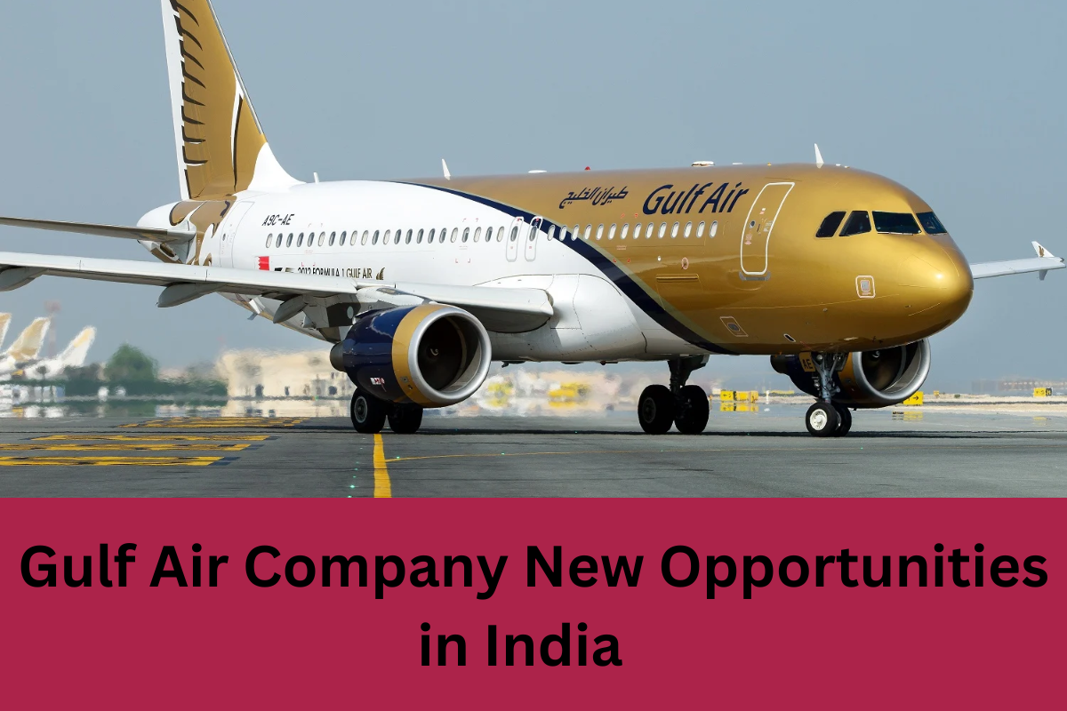 Gulf Air Company New Opportunities in India - Gulf Jobs
